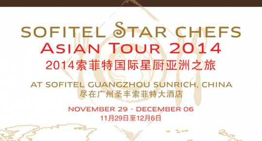 Asian Tour 2014 – Sofitel Stars Chefs – le Chef Nicolas Vienne réunis ...